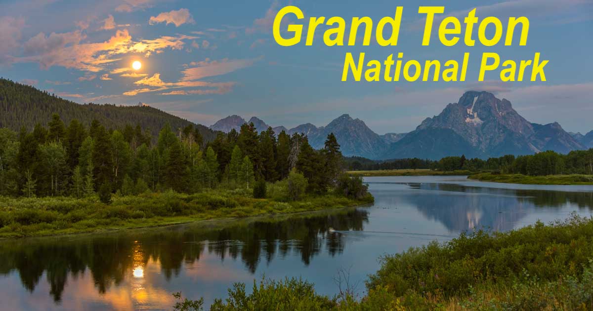 Grand Teton National Park - An American Treasure! | Roads Less Traveled
